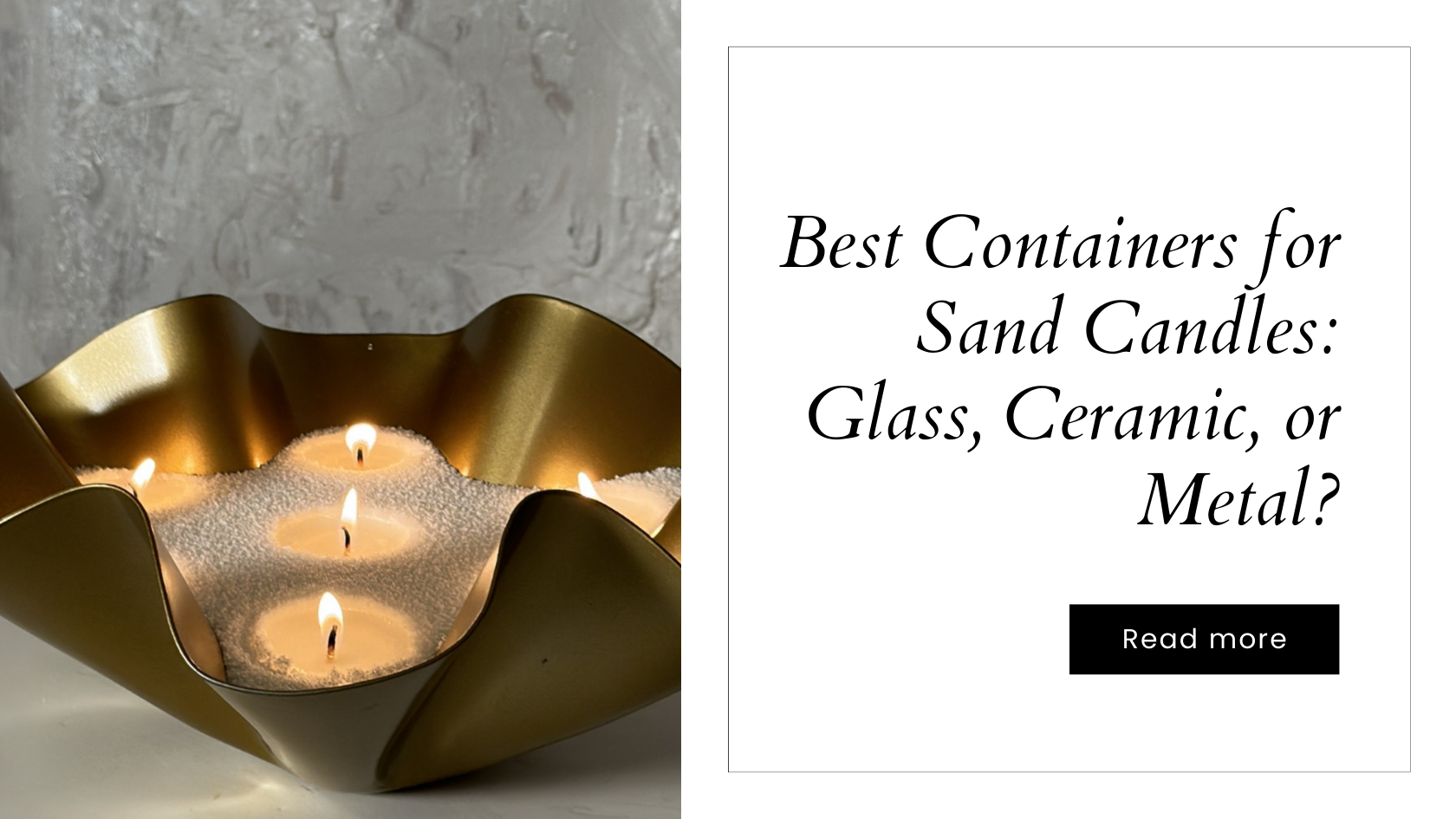 Best Containers for Sand Candles: Glass, Ceramic, or Metal ...